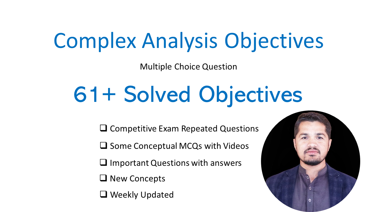 Complex Analysis & Variables: MCQs, Theory & Practice | Pakmath - PAKMATH